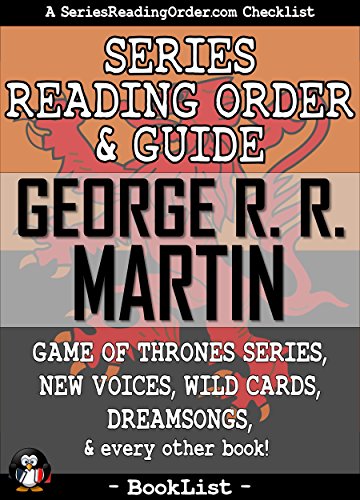 George R. R. Martin Series Reading Order & Guide: Game of Thrones ...