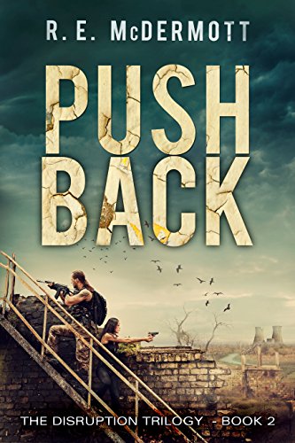 Push Back: After the EMP (Disruption Trilogy Book 2) eBook : McDermott ...