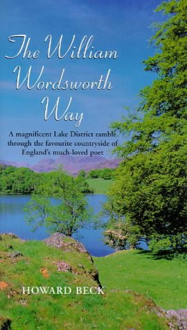 The William Wordsworth Way: Beck, Howard: 9781851589784: Amazon.com: Books