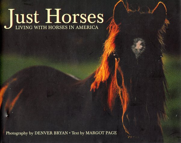 Just Horses: Bryan, Denver: 9781572231375: Amazon.com: Books
