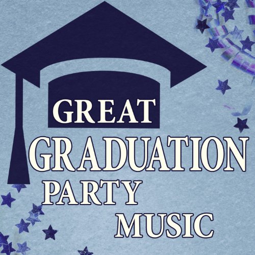 Amazon.com: Great Graduation Party Music : VARIOUS ARTISTS: Digital Music