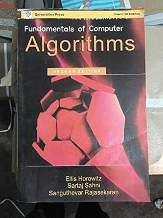 Fundamentals of computer algorithms second edition by ellis horowitz [Paperback] : Ellis ...