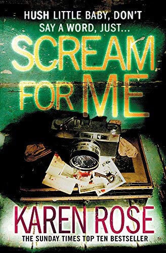 Scream for Me: Karen Rose: 9780755385232: Amazon.com: Books