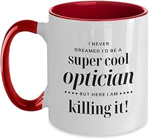 Amazon.com: Optician Two Tone Coffee Mug Best Funny Eye Doctor Boss ...