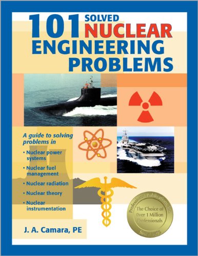 101 Solved Nuclear Engineering Problems: Camara, John A.: 9781888577303 ...