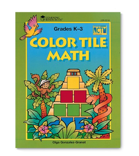 Color tile math: Grades K-3: Gonzalez-Granat, Olga: 0765023008081 ...