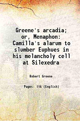 Amazon.in: Buy Greene's arcadia; or, Menaphon: Camilla's alarum to ...