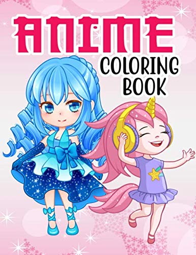 Anime Coloring Book: A Fun Coloring Book For Girls & Kids With Cute ...