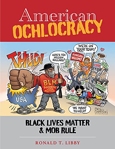 American Ochlocracy: Black Lives Matter & Mob Rue (English Edition ...