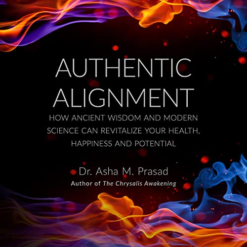 Amazon.com: Authentic Alignment: How Ancient Wisdom and Modern Science ...