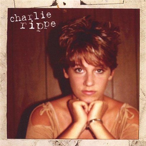 Rippe, Charlie - Charlie Rippe - Amazon.com Music