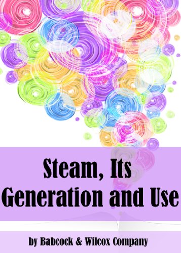 Amazon.com: Steam, Its Generation and Use( ILLUSTRATED ) eBook ...