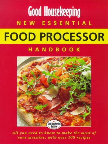 "Good Housekeeping" New Essential Food Processor Handbook (Good ...