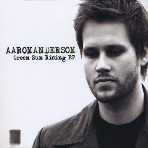 Amazon.com: Green Sun Rising - EP : Aaron Anderson: Digital Music