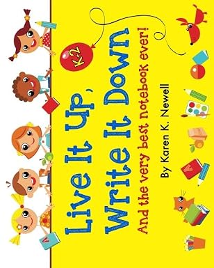 Amazon.com: Live It Up, Write It Down: And the Very Best Notebook Ever ...