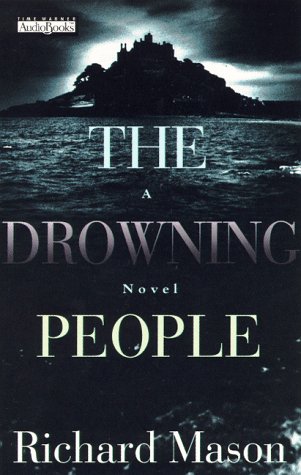 The Drowning People: Mason, Richard, Jarvis, Martin: 9781570426919 ...