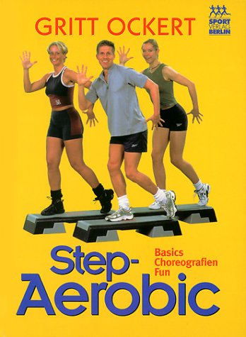 Amazon.com: Step-Aerobic. Basics Choreographien Fun.: 9783328006893 ...