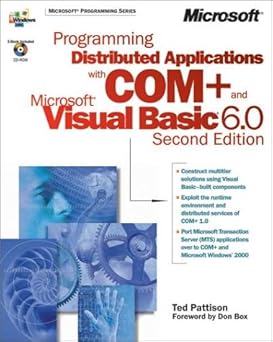 Programming Distributed Applications with COM+ and Microsoft Visual Basic (DV-MPS Programming ...
