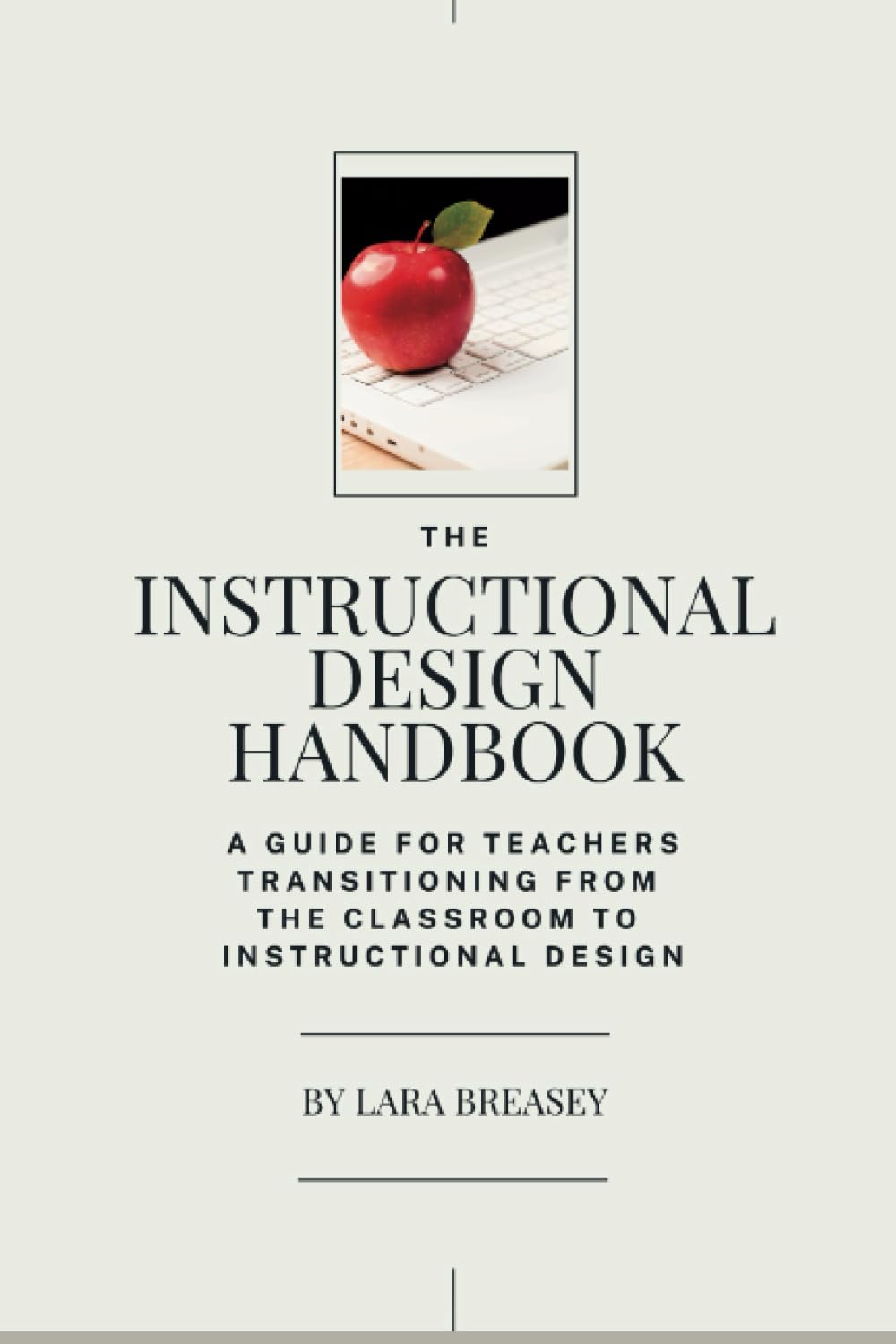 Amazon.com: The Instructional Design Handbook: A Guide for Teachers ...