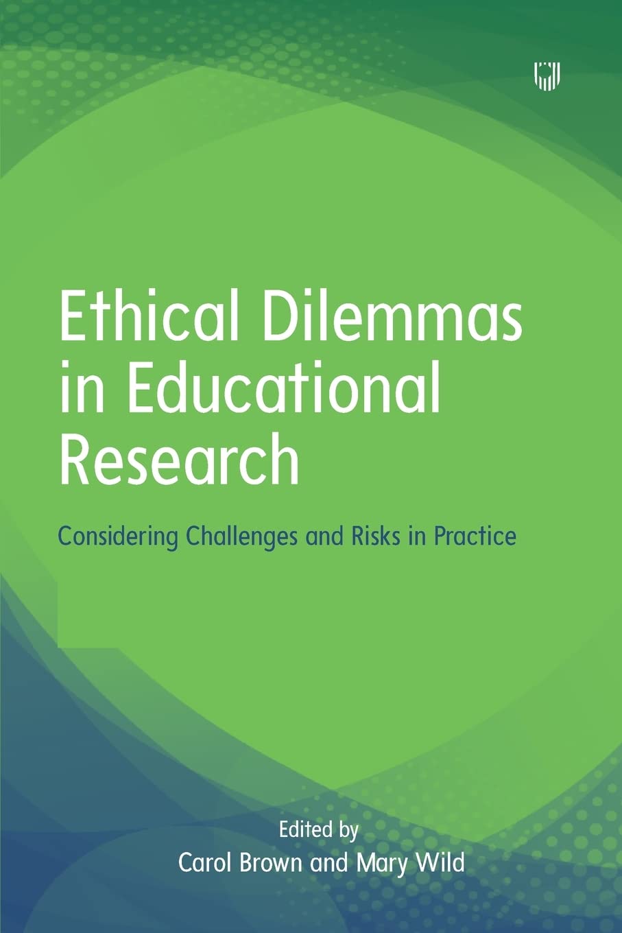 Amazon.com: Ethical Dilemmas in Educational Research: 9780335251322 ...