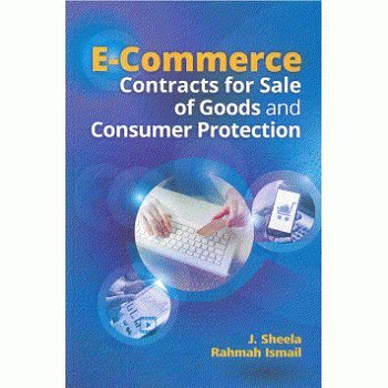 E-Commerce: Contracts for Sale of Goods and Consumer Protection: J ...