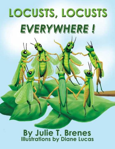 Locusts, Locusts, Everywhere!: 9781425117924: Books - Amazon.ca