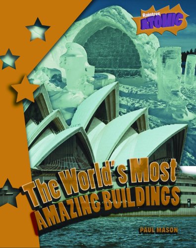 The World's Most Amazing Buildings (Atomic): Mason, Paul: 9781410925275 ...
