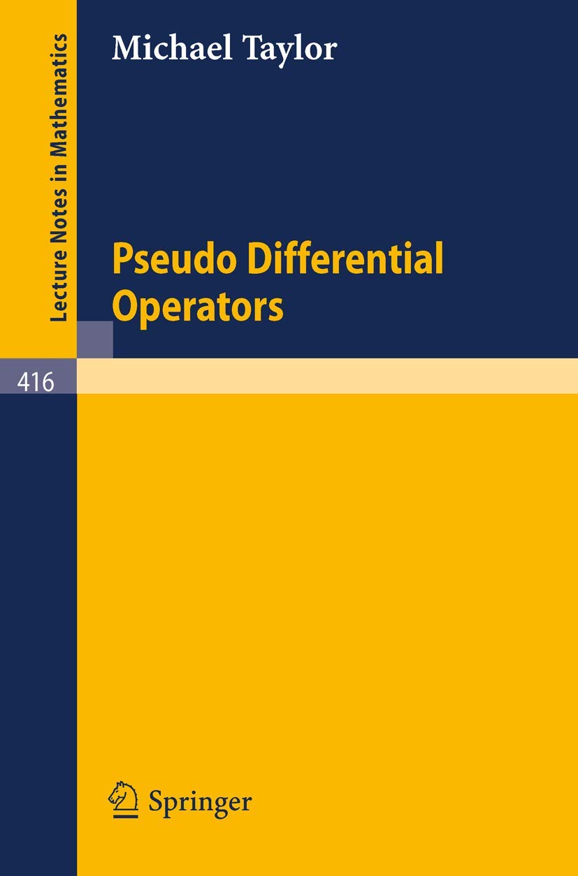 Pseudo Differential Operators Lecture Notes In Mathematics 416 9783540069614