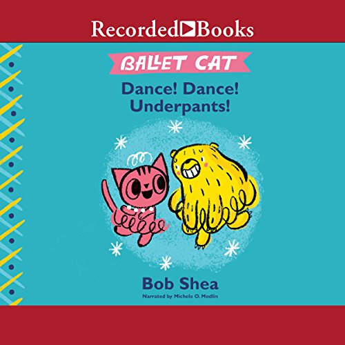 Amazon.com: Ballet Cat: Dance! Dance! Underpants! (Audible Audio ...
