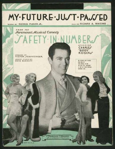 My Future Just Passed.: George Marion, Jr. and Richard A. Whiting ...