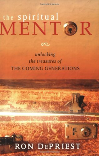 Spiritual Mentor: Unlocking the Treasures of the Next Generation ...