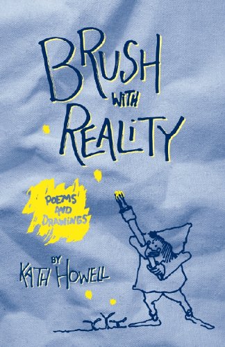 Brush with Reality: Poems and Drawings - Kindle edition by Howell, Kath ...