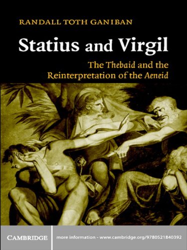 Statius and Virgil: The Thebaid and the Reinterpretation of the Aeneid ...
