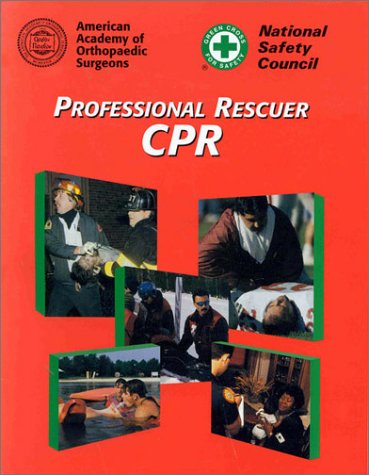 Professional Rescuer CPR: .: American Academy of Orthopaedic Surgeons ...