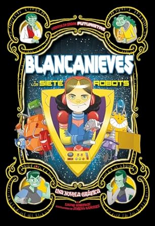 Blancanieves y los siete robots / Snow White and the Seven Robots: Una ...