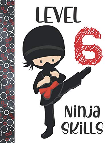 Amazon.com: Ninja Skills Level 6: Ninja Gift For Kids Age 6 Years Old ...