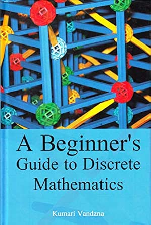 A Beginner’S Guide To Discrete Mathematics : Kumari Vandana: Amazon.ca: Books