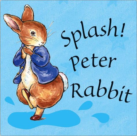 Peter Rabbit Seedlings Bath Book: Splash, Peter Rabbit : Potter ...