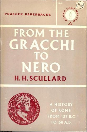 FROM THE GRACCHI TO NERO.: H.H. Scullard: Amazon.com: Books