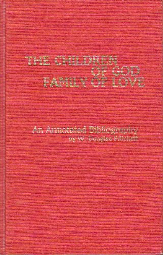 The Children of God/Family of Love, An Annotated Bibliography (SECTS ...