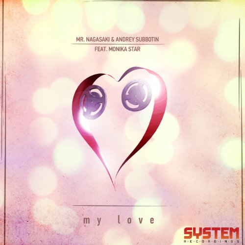 Play My Love (feat. Monika Star) by Mr. Nagasaki & Andrey Subbotin feat ...