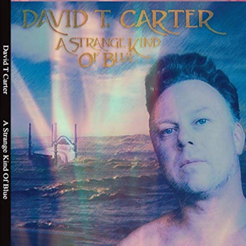 Amazon Music - David T CarterのA Strange Kind of Blue - Amazon.co.jp