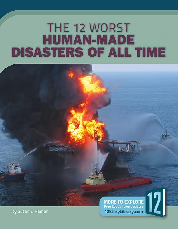 The 12 Worst Human-made Disasters of All Time (All-time Worst Disasters)