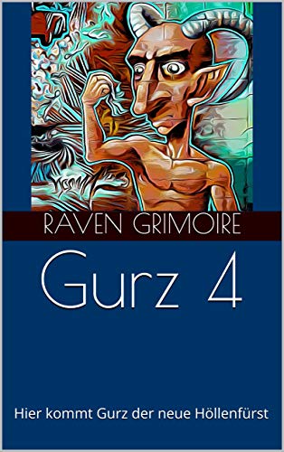 Gurz 4: Hier kommt Gurz der neue Höllenfürst (German Edition) eBook ...
