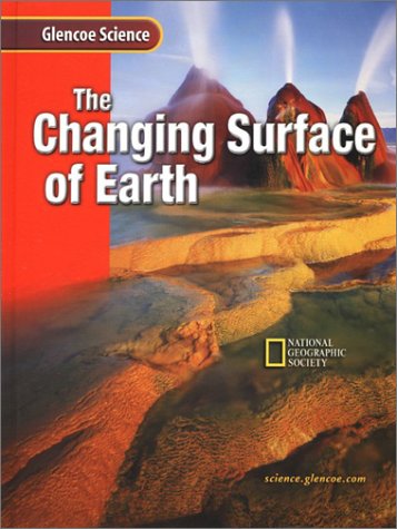Student Edition: SE Changing Surface Earth (Glencoe Science) : Sra ...