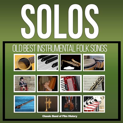 Amazon.com: Solos Old Best Instrumental Folk Songs : Classic Band of ...
