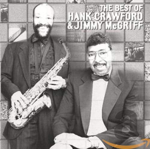 Hank Crawford - Best Of Hank Crawford & Jimmy Mcgriff - Amazon.com Music