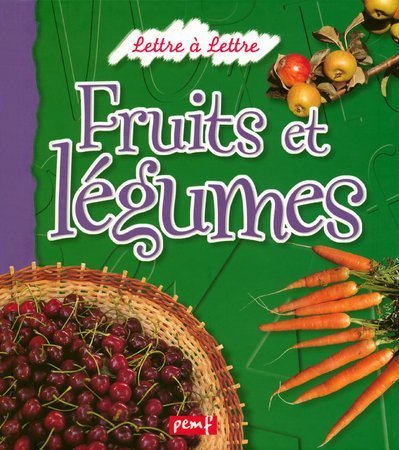Amazon.com: FRUITS ET LES LEGUMES -LES: 9782845260993: Collectif: Books