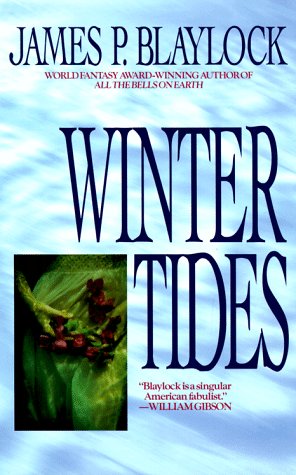Winter Tides: Blaylock, James P.: 9780441004447: Amazon.com: Books
