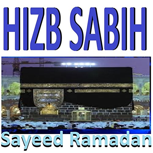 Play Hizb Sabih (Quran) by Sayeed Ramadan on Amazon Music